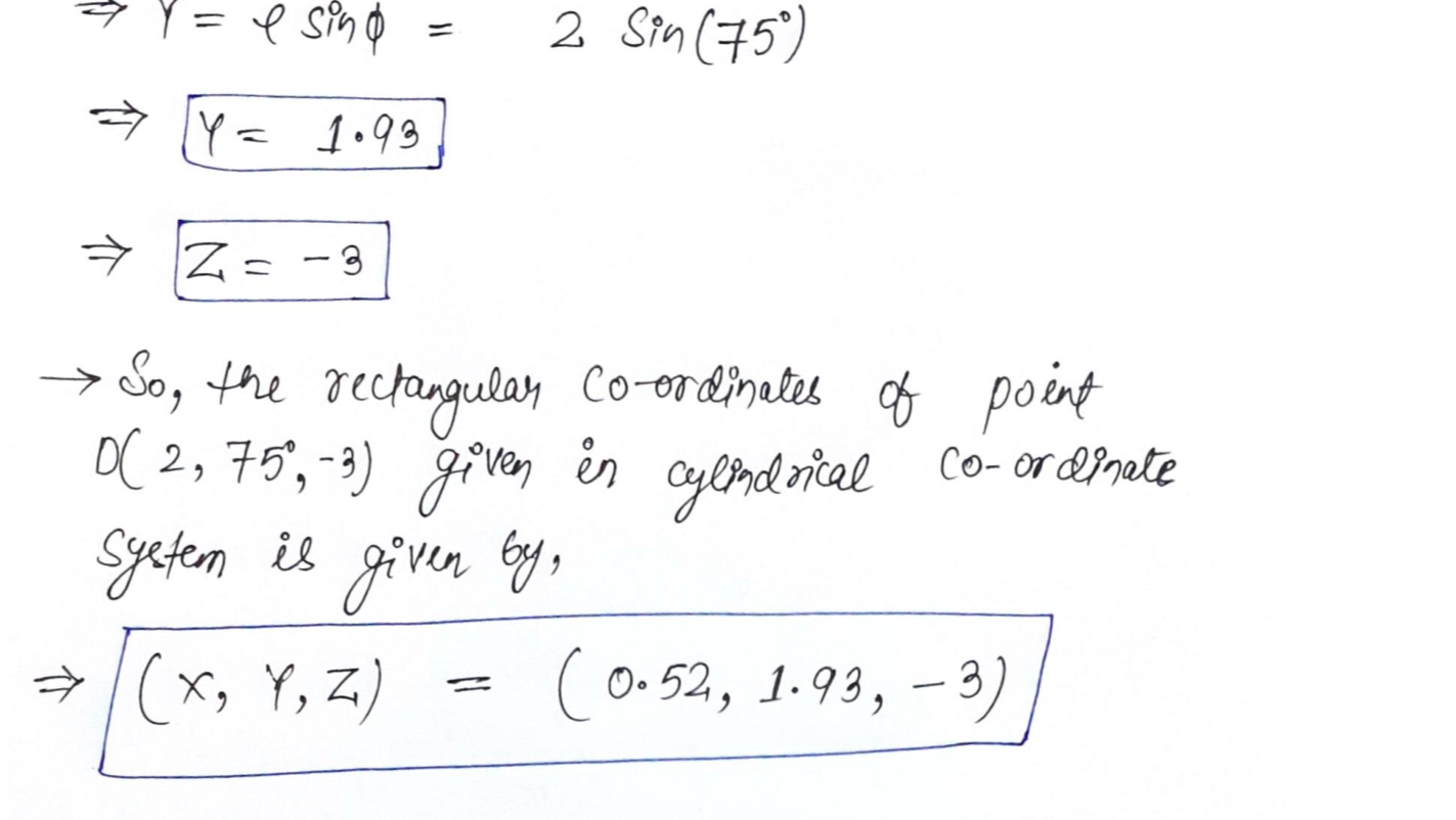 a) Given the two vectors A = 3ax – 2ay – 4az and B = 4ax + 2ay – az ...